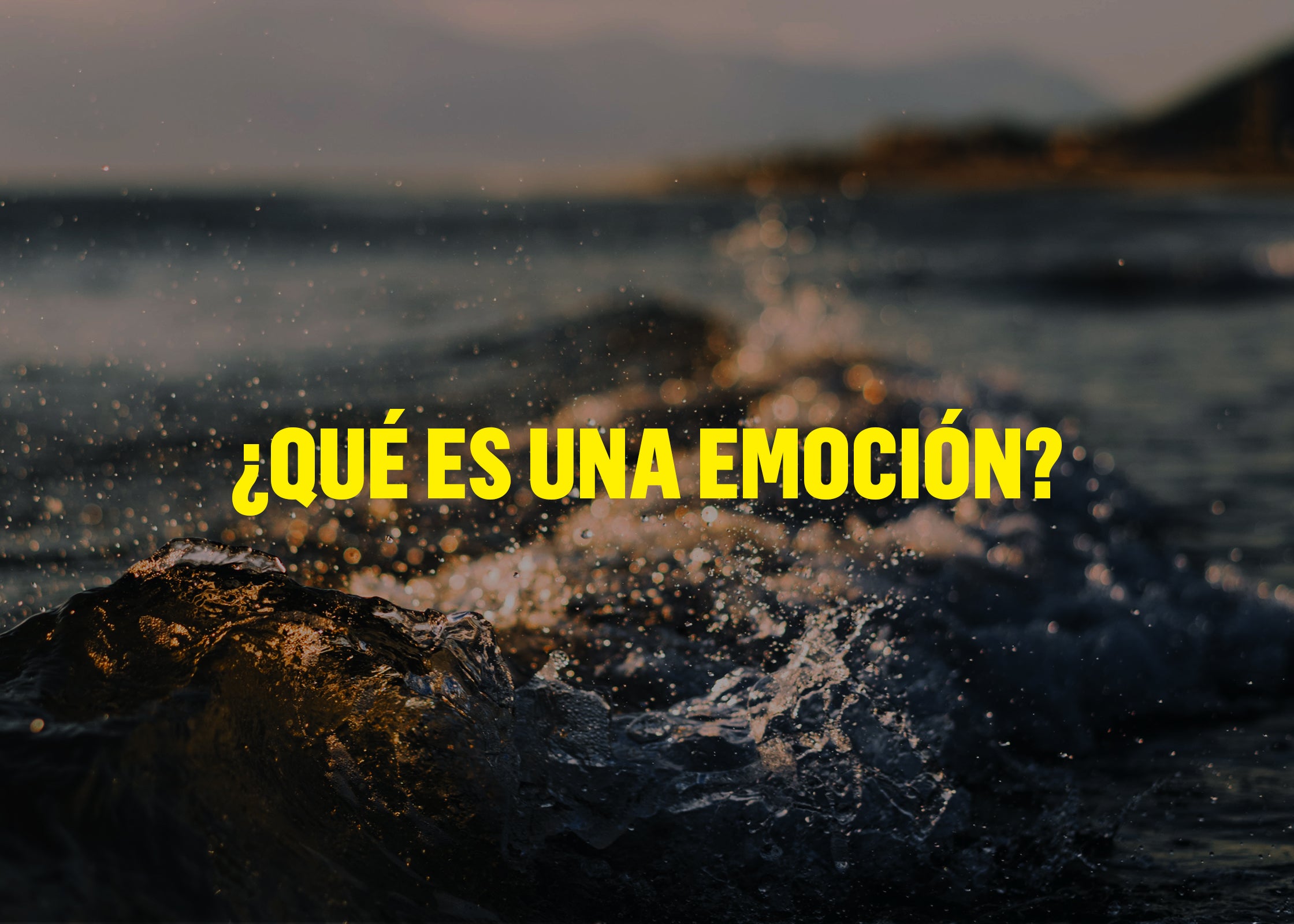 ¿Qué es una emoción? – Venimos a Pasarla Bien.